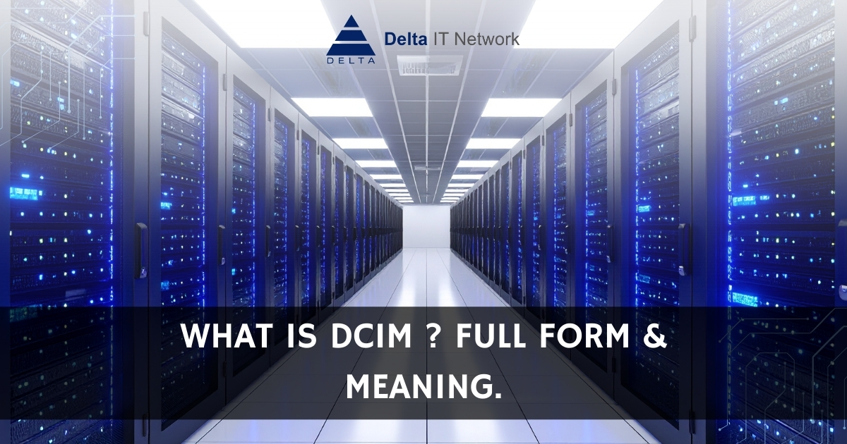 What Is DCIM (Data Center Infrastructure Management)?
